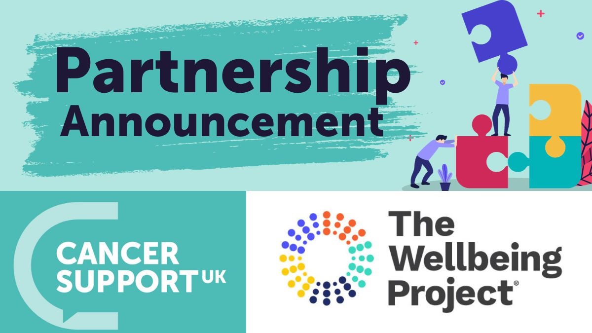 Cancer Support UK And The Wellbeing Project Team Up To Tackle ...